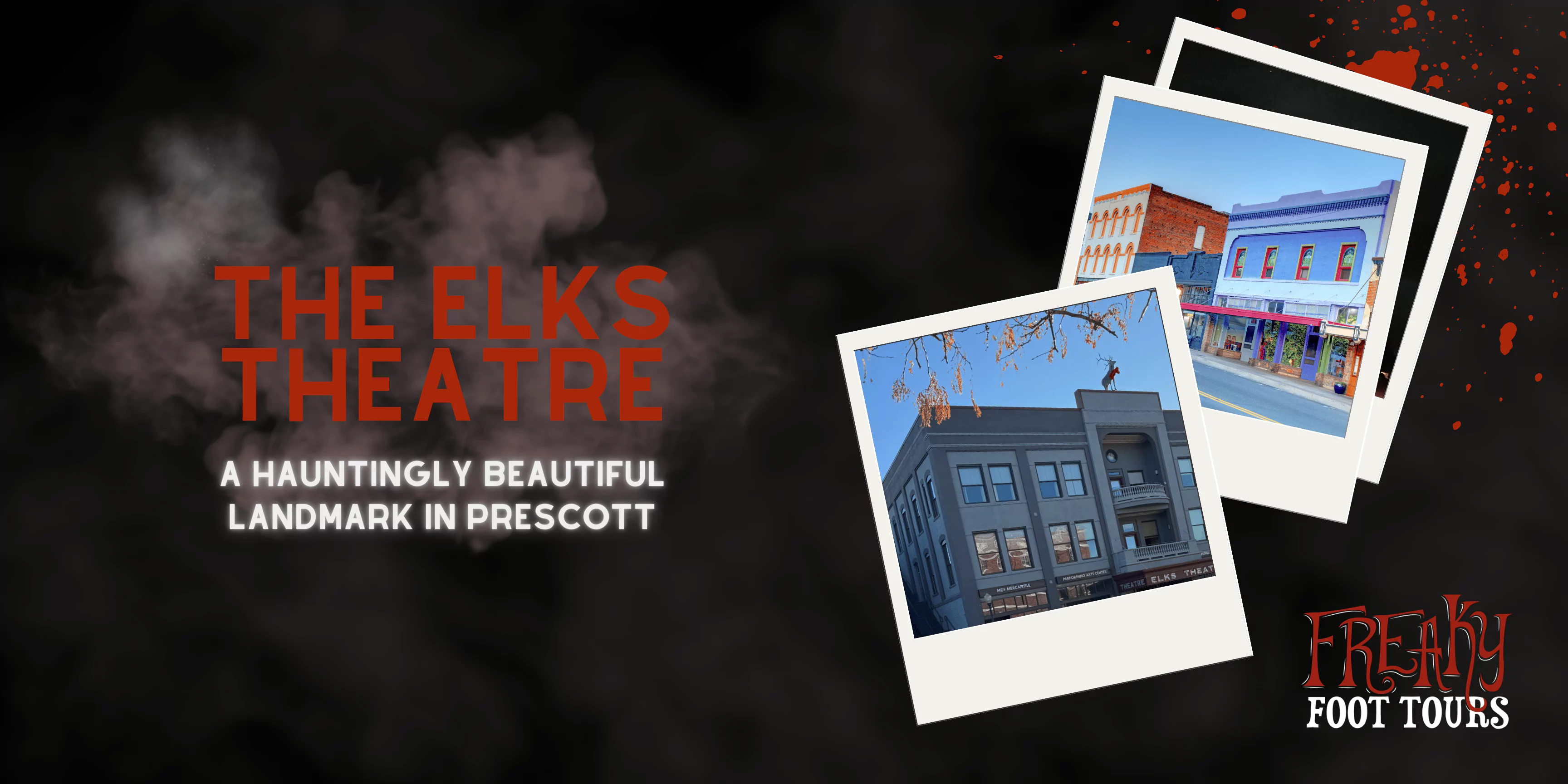 The Elks Theatre | Freaky Foot Tours