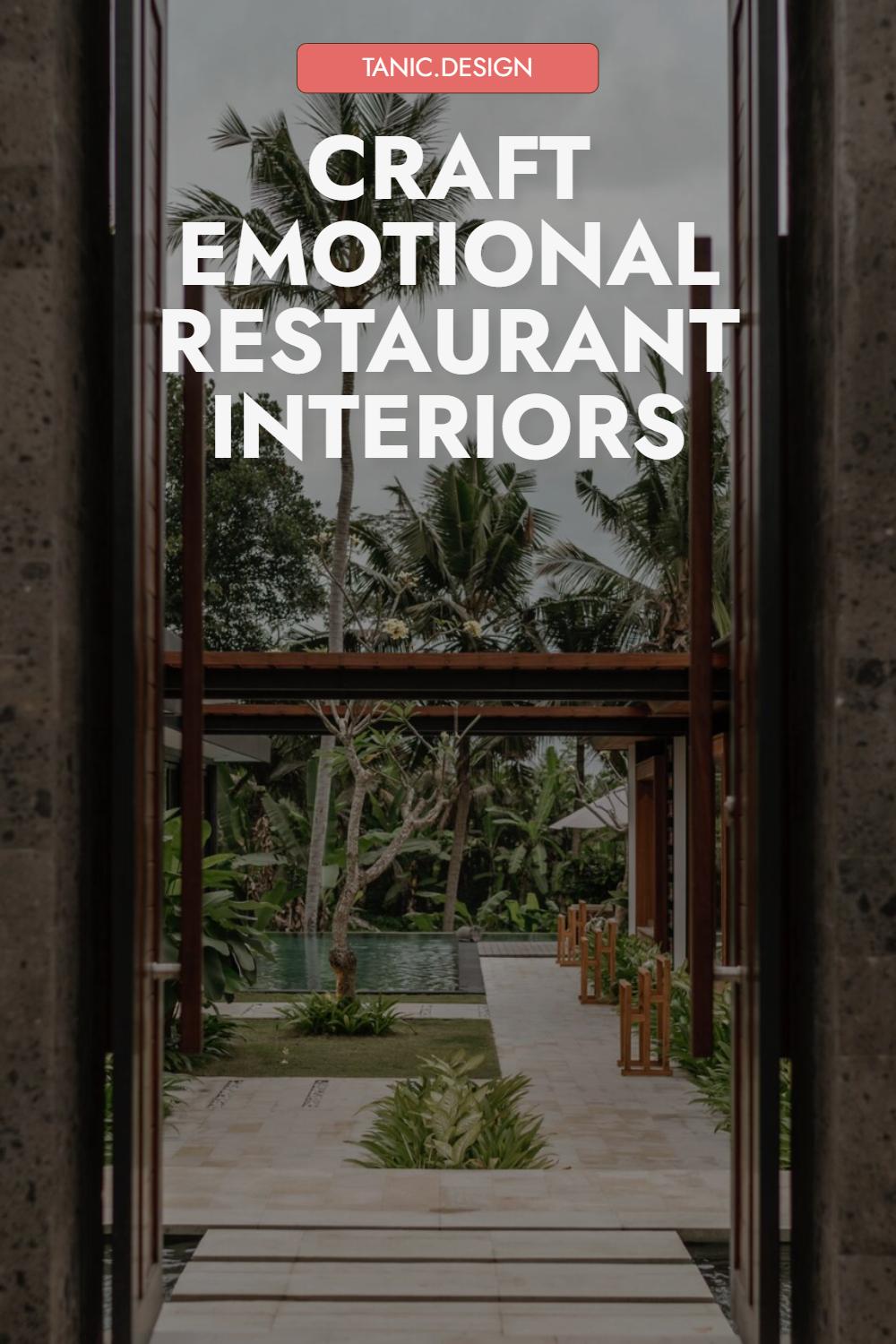 15 Ways to Create Emotionally Impactful Restaurant Interiors