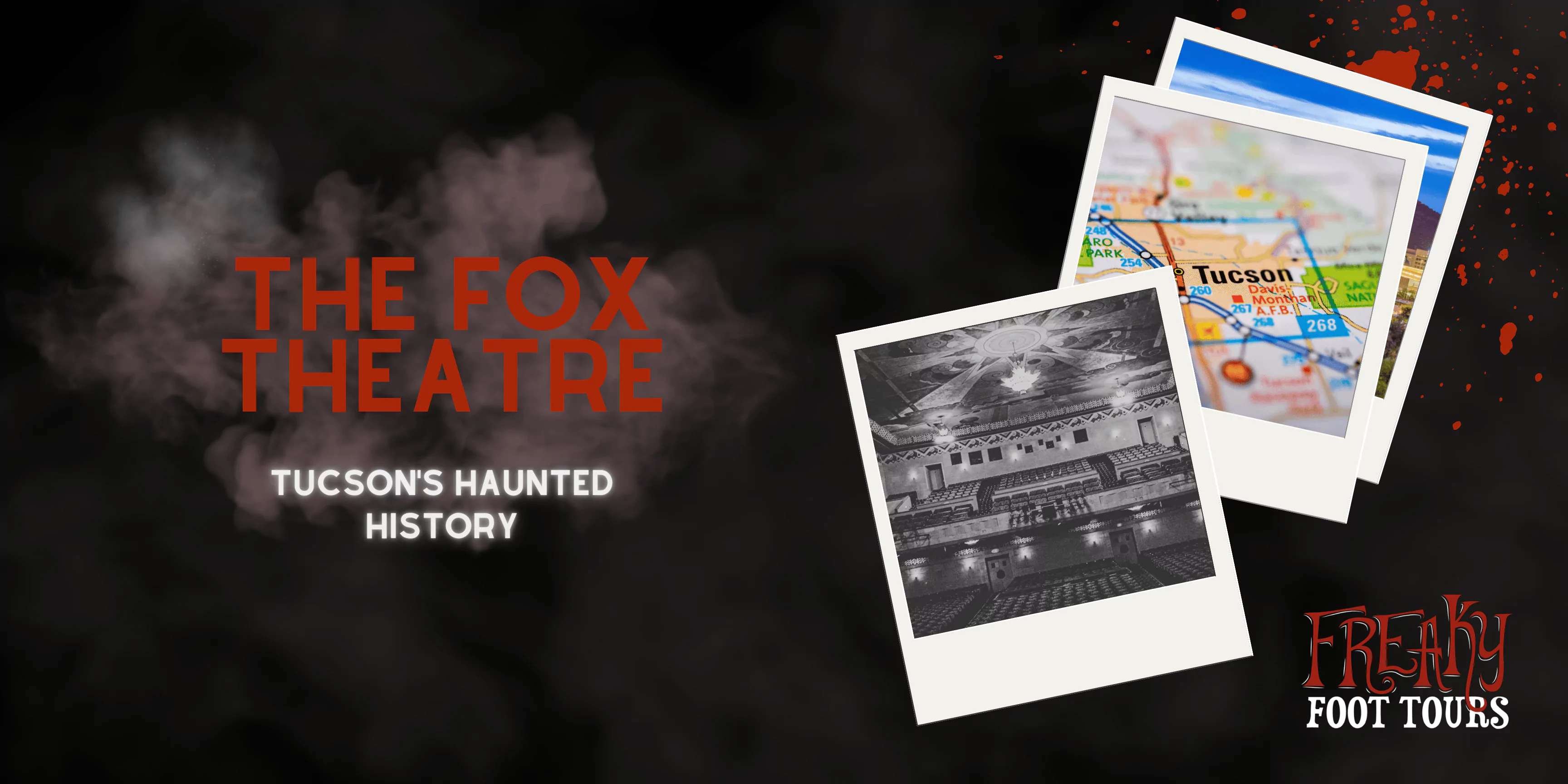 Fox Theatre Tucson | Freaky Foot Tours