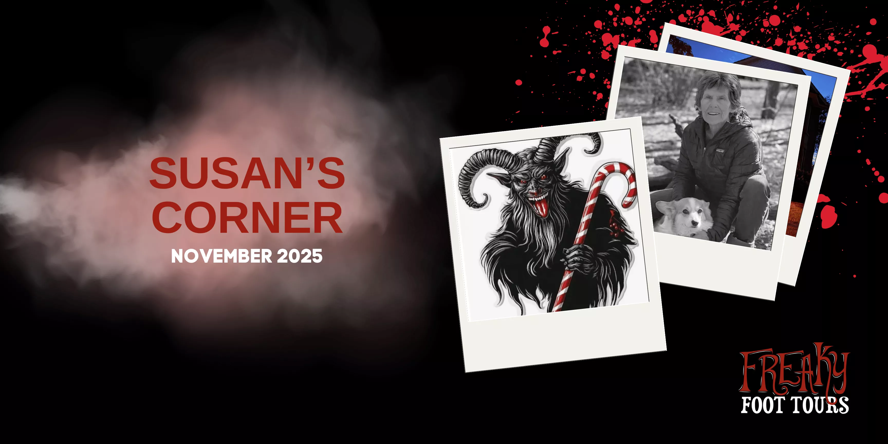 Susan's Corner - November 2025 | Freaky Foot Tours