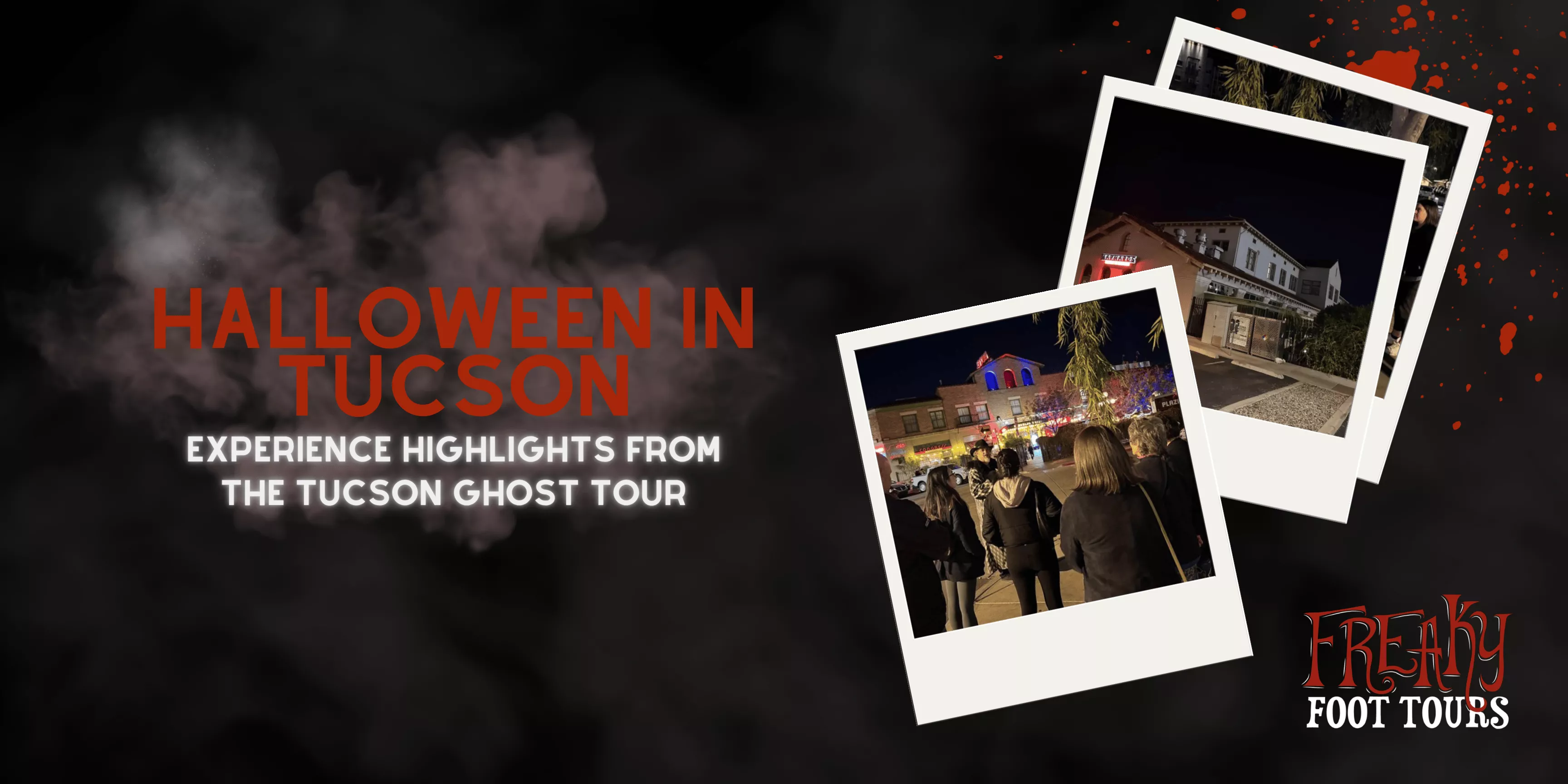 Halloween in Tucson: Experience Highlights from the Tucson Ghost Tour