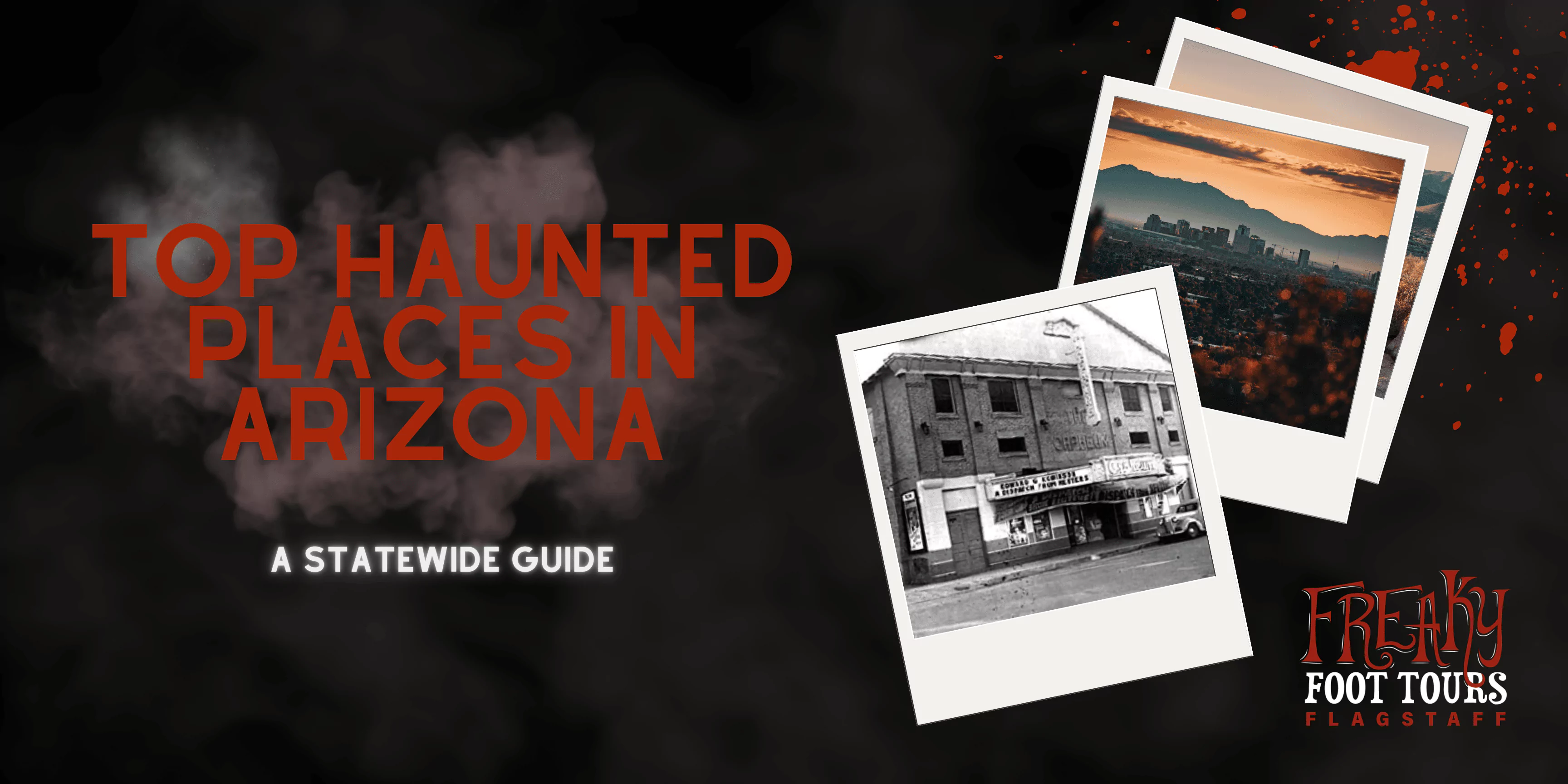Top Haunted Places in Arizona: A Statewide Guide